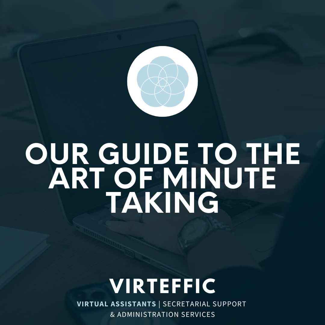 Our Guide to the Art of Minute Taking | Virteffic Limited
